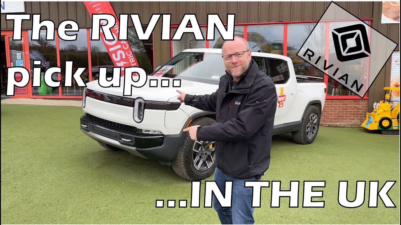 Rivian R1T Pickup arrives in the UK! - EV Essentials